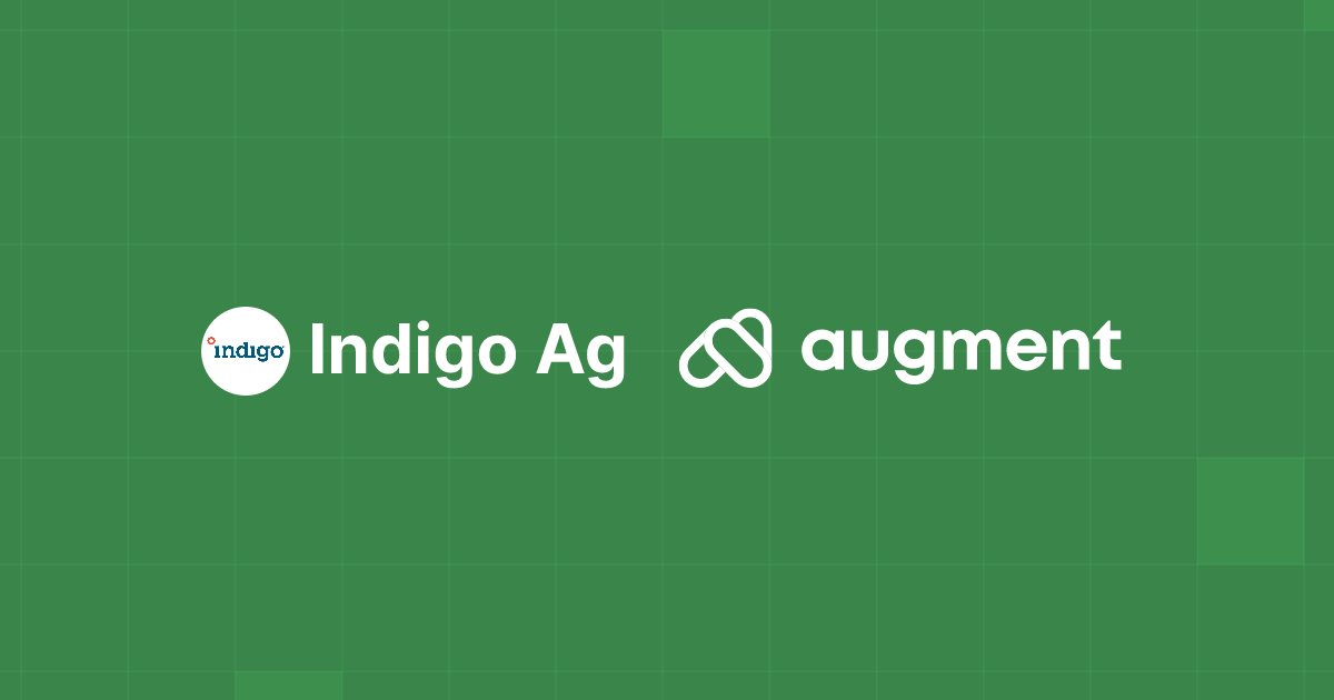 Indigo Ag | Augment