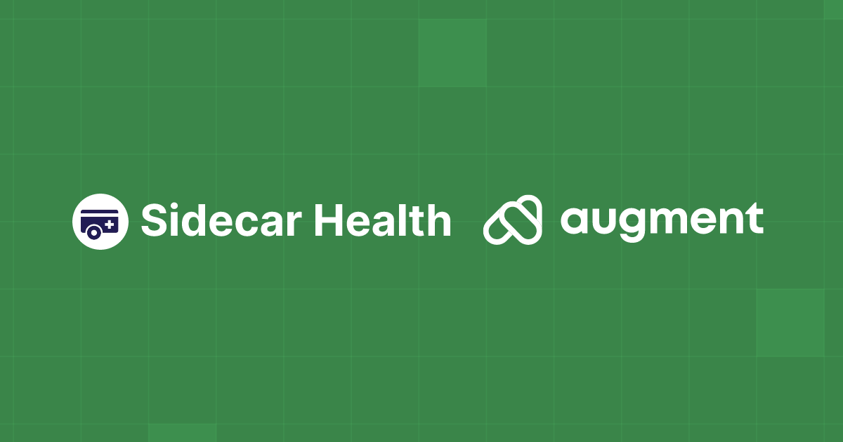 Sidecar Health | Augment