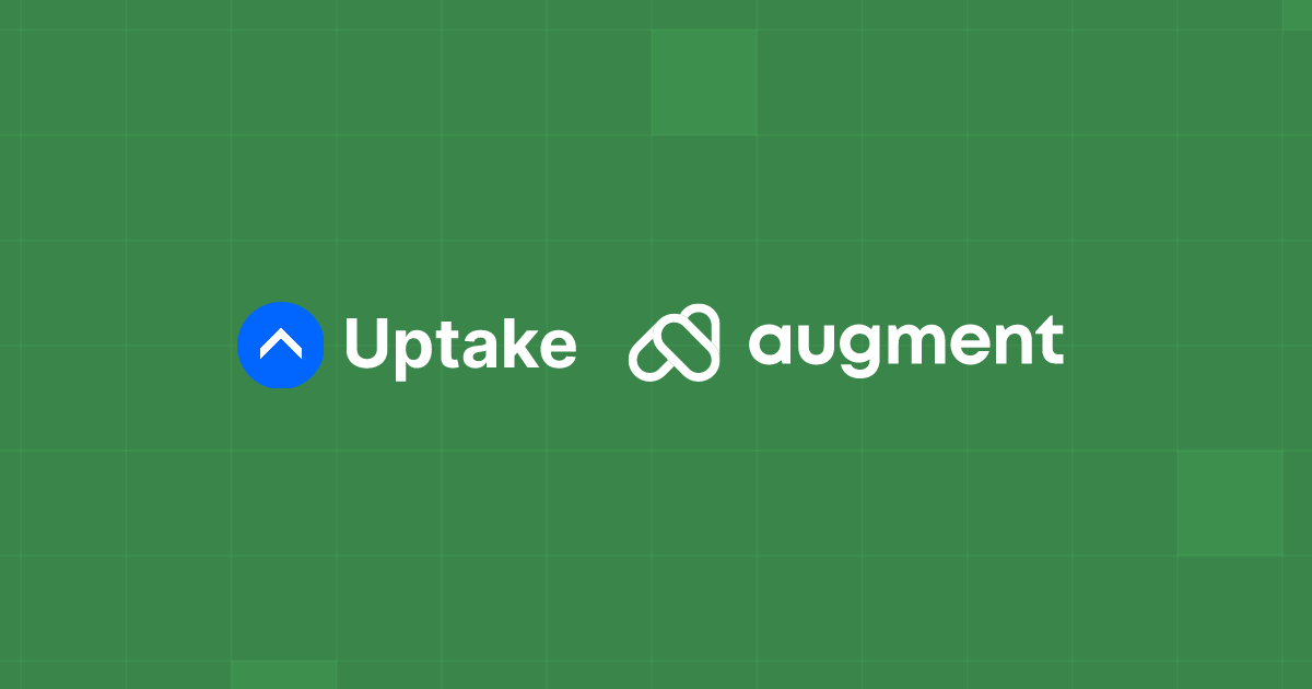 Uptake | Augment